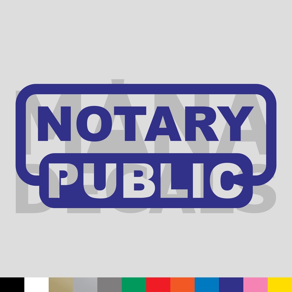 NOTARY PUBLIC Vinyl Die Cut Decal Sticker - Witness Signing Documents ...