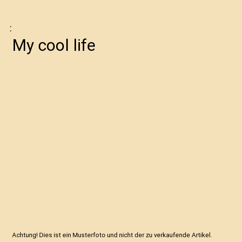 My cool life 1405468246 | eBay.de
