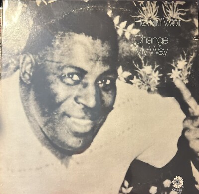 Howlin’ Wolf-Change My Way LP Chess 1977 Stereo Blues Vinyl Chester ...