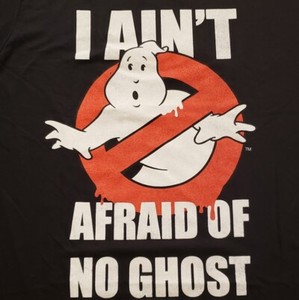 Ghostbusters - I Ain't Afraid Of No Ghosts T-Shirt Size Large | eBay