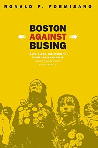 Boston Against Busing by Formisano, P. New 9780807855263 Fast Free ...