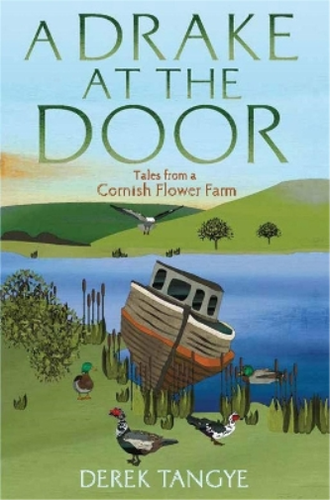 Derek Tangye A Drake at the Door (Poche) Minack Chronicles | eBay