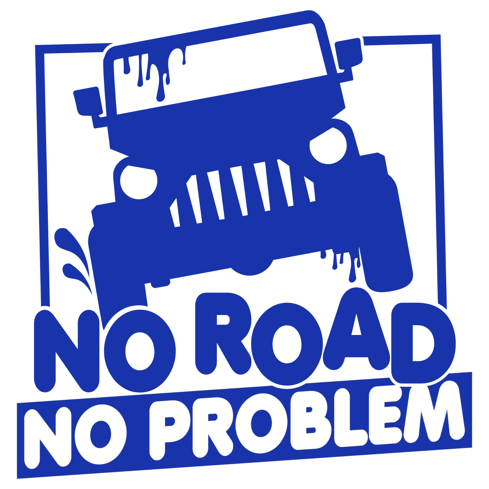 No Road No Problem Decal Truck Off-road 4x4 Mudding Sticker 22 ...