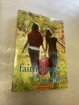 Faith, Hope, And Ivy June by Phyllis Reynolds Naylor, Paperback, 2011 ...