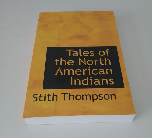 Tales of the North American Indians by Stith Thompson (2009, Trade ...