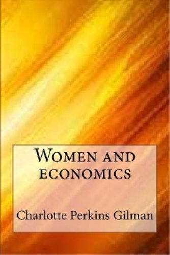 Charlotte Perkins Gilman Women and Economics (Paperback) (US IMPORT) | eBay