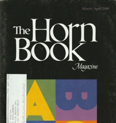 The Horn Book Magazine March April 2008 UN Tapes Alphabet Book Boston ...