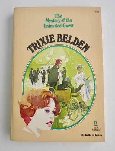 Trixie Belden #17 Mystery Of The Uninvited Guest ~ Kathryn Kenny 1st PB ...