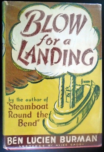 Blow for a Landing by Ben Lucien Butman, 1938 1st Ed HCDJ, Mississippi ...