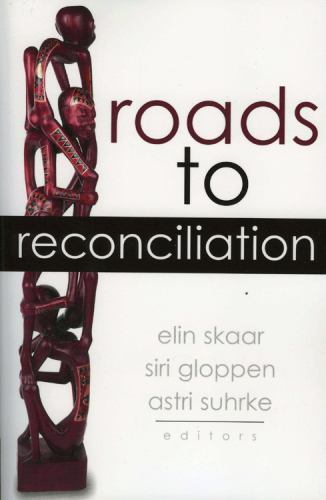 Press for Change (Lex) Ser.: Roads to Reconciliation by Tone Bringa ...
