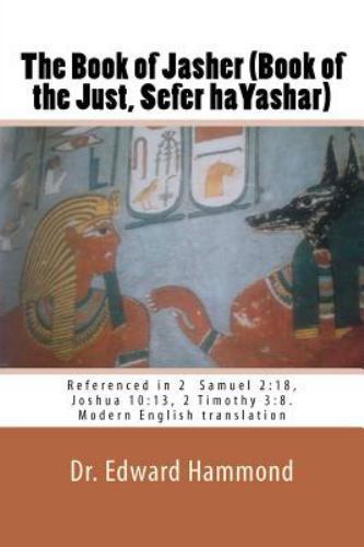 Book of Jasher (Book of the Just, Sefer Hayashar) : Referenced in 2 ...