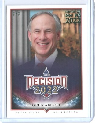 RARE 2022 DECISION GOVERNOR GREG ABBOTT CARD #63 ~ 3/3 ~ ELECTION DAY ...