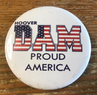 Vintage Hoover Dam Pin Dam Proud American Pinback Button Badge Funny ...