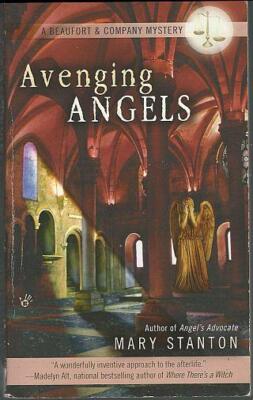 Avenging Angels Mary Stanton A Beaufort & Company Cozy Mystery #3 2010 ...