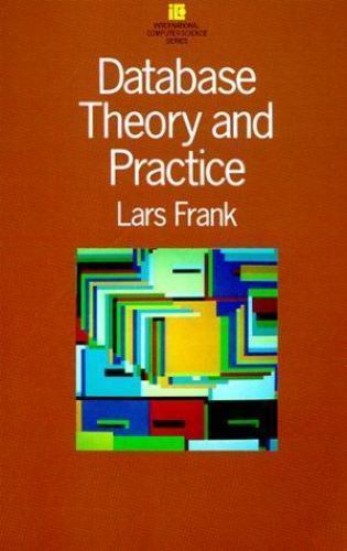 Database : Theory and Practice by Lars Frank (1988, Trade Paperback ...