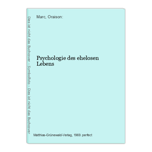 Psychologie des ehelosen Lebens Marc, Oraison: | eBay