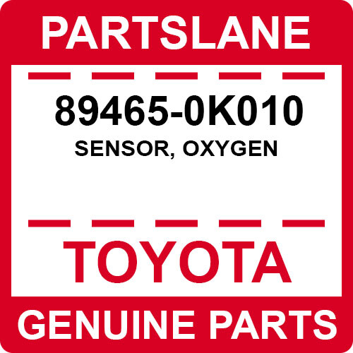 89465-0K010 Toyota OEM Genuine SENSOR, OXYGEN | eBay