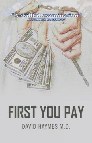 First You Pay by David Haymes (2012, Trade Paperback) for sale online ...