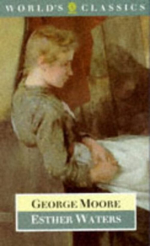 Esther Waters Paperback George Moore 9780192815781 | eBay