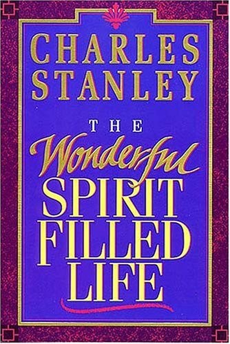 The Wonderful Spirit Filled Life 9780802726773| eBay