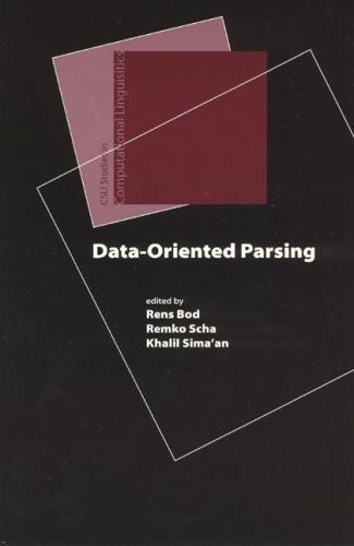 Studies in Computational Linguistics Ser.: Data-Oriented Parsing by ...