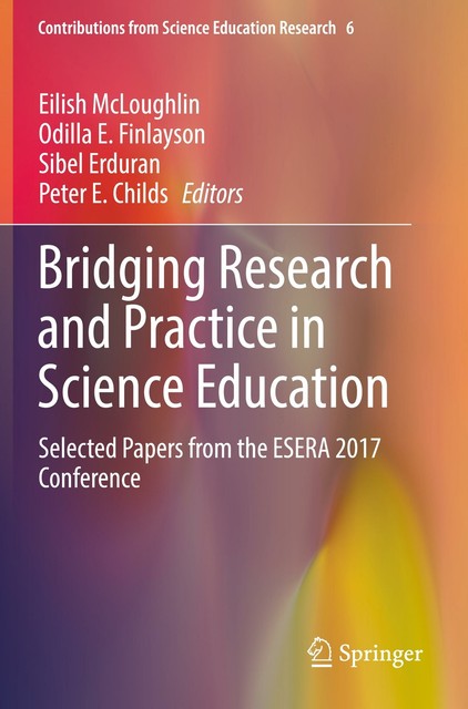 Bridging Research And Practice in Science Education von Peter E. Childs ...