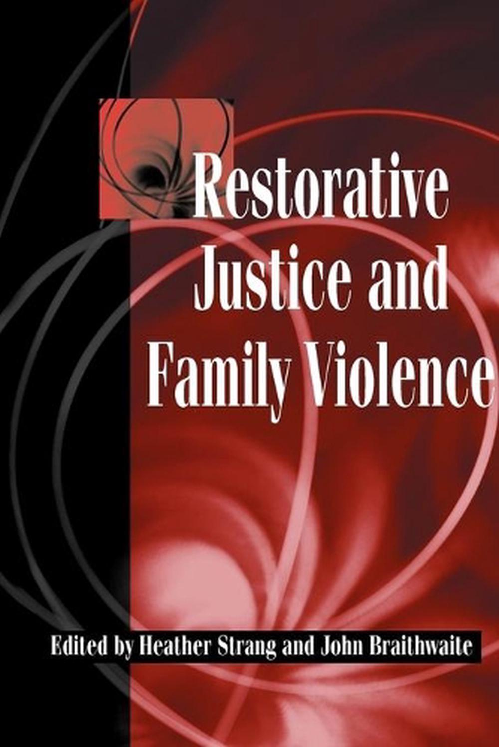 Restorative Justice and Family Violence by Heather Strang (English ...