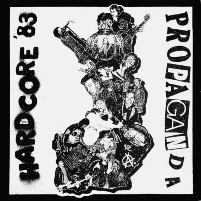 V/A PROPAGANDA HARDCORE '83 Compilation PUNK ROCK Hardcore REISSUE ...