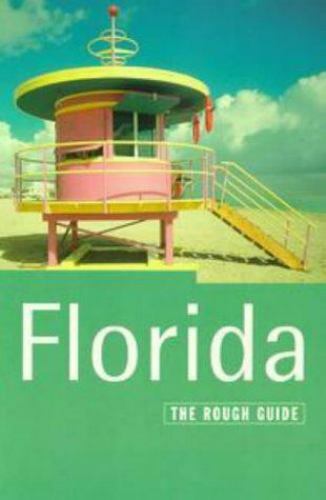 The Rough Guide to Florida Loretta Chilcoat, Rona Gindin, Neil Roland ...