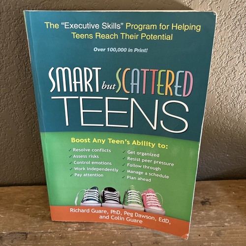 Smart but Scattered Teens The Executive Skills Program for Helping ...