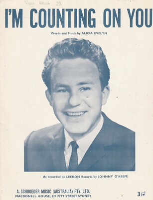 JOHNNY O'KEEFE SHEET MUSIC: I'M COUNTING ON YOU AUSSIE NM 4pp 1960 | eBay