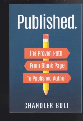 Published.: The Proven Path From Blank Page To 10,000 Copies Sold ...