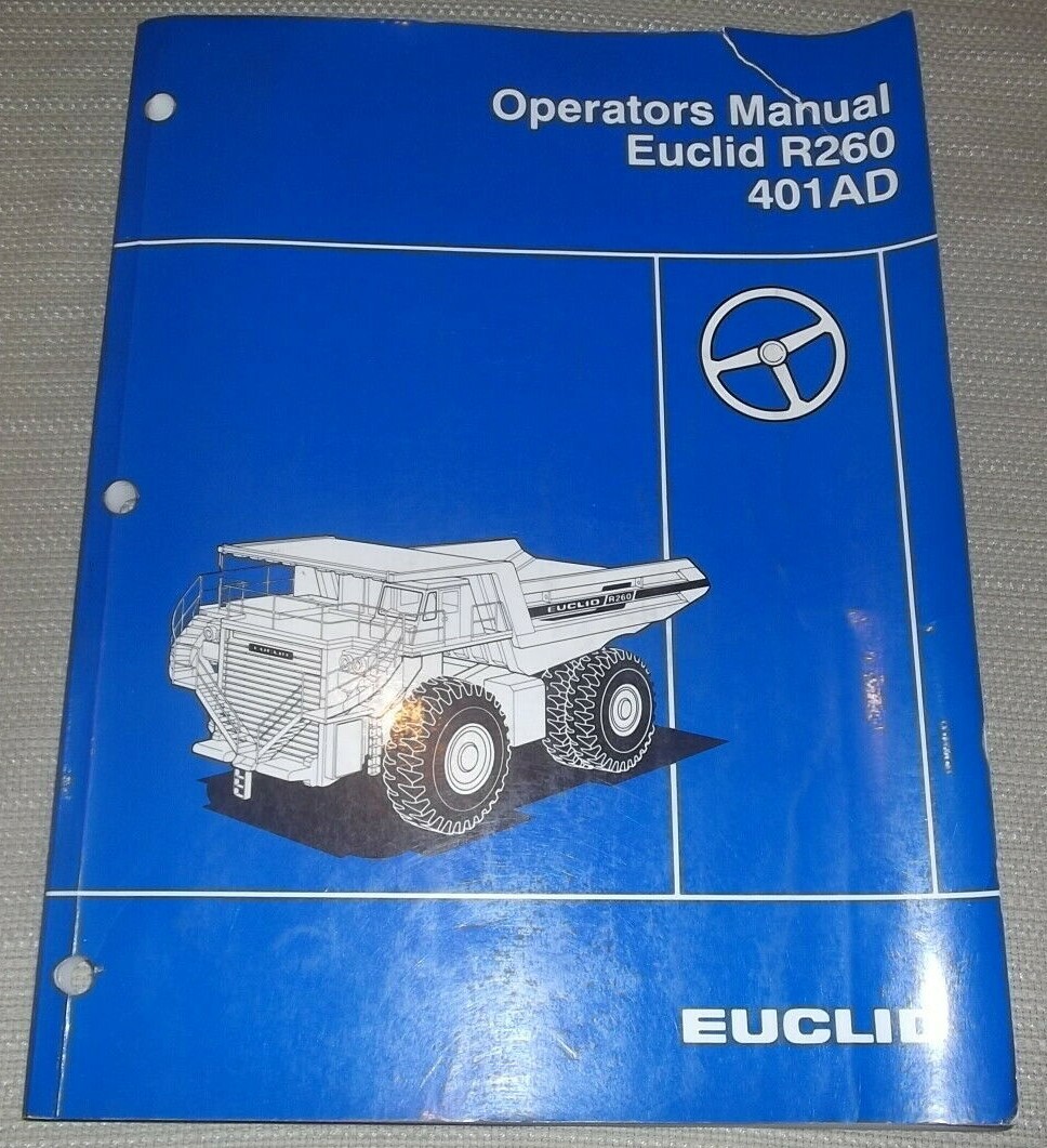 EUCLID R260 401AD DUMP TRUCK OPERATOR OPERATION & MAINTENANCE MANUAL ...