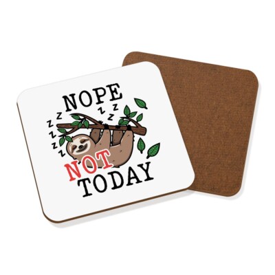 Nope Not Today Sloth Coaster Drinks Mat Sarcastic Birthday Lazy Funny ...