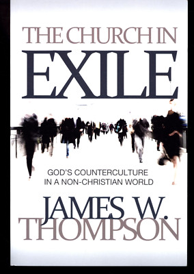 JAMES W. THOMPSON THE CHURCH IN EXILE | eBay