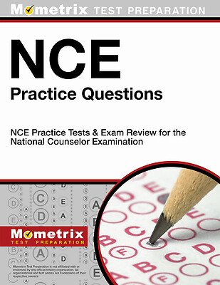 NCE Practice Questions: NCE Practice Tests & Exam Review for the ...
