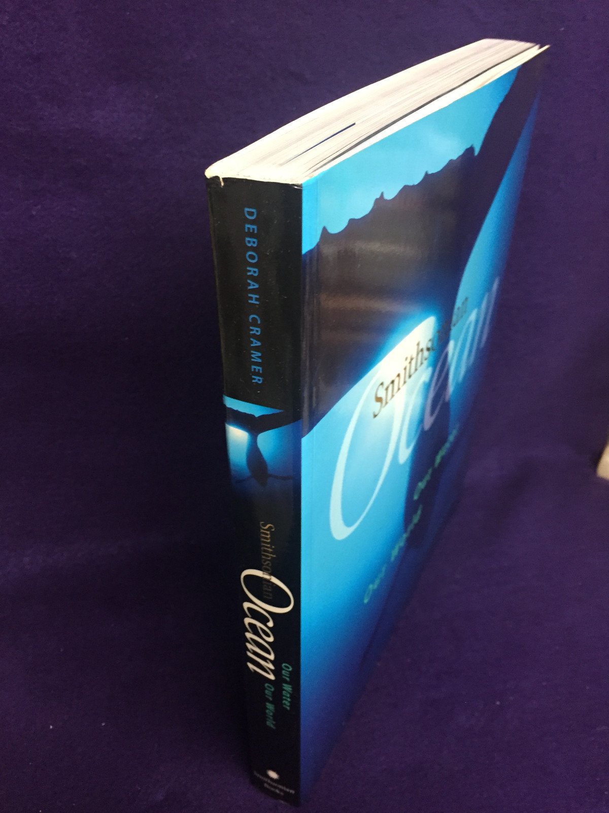 Smithsonian Ocean Our Water World Deborah Cramer ≈Ω≈ NEW 2008 1st Ed ...