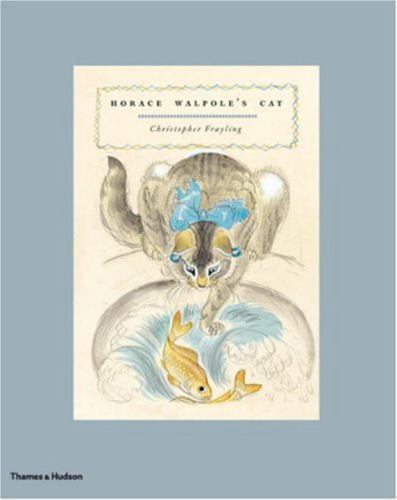 Horace Walpole's Cat by Christopher Frayling, William Blake, Kathleen ...
