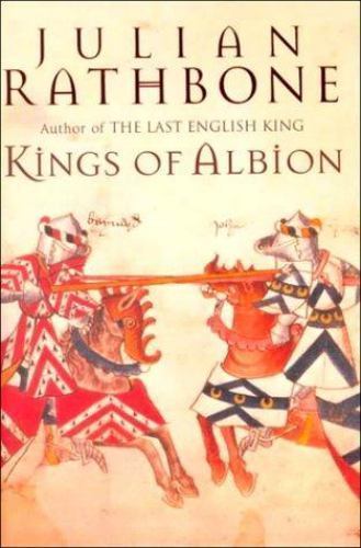 Kings of Albion by Julian Rathbone (2000, Hardcover) for sale online | eBay