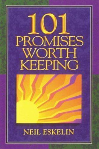 101 Promises Worth Keeping by Neil Eskelin (Trade Paperback) for sale ...