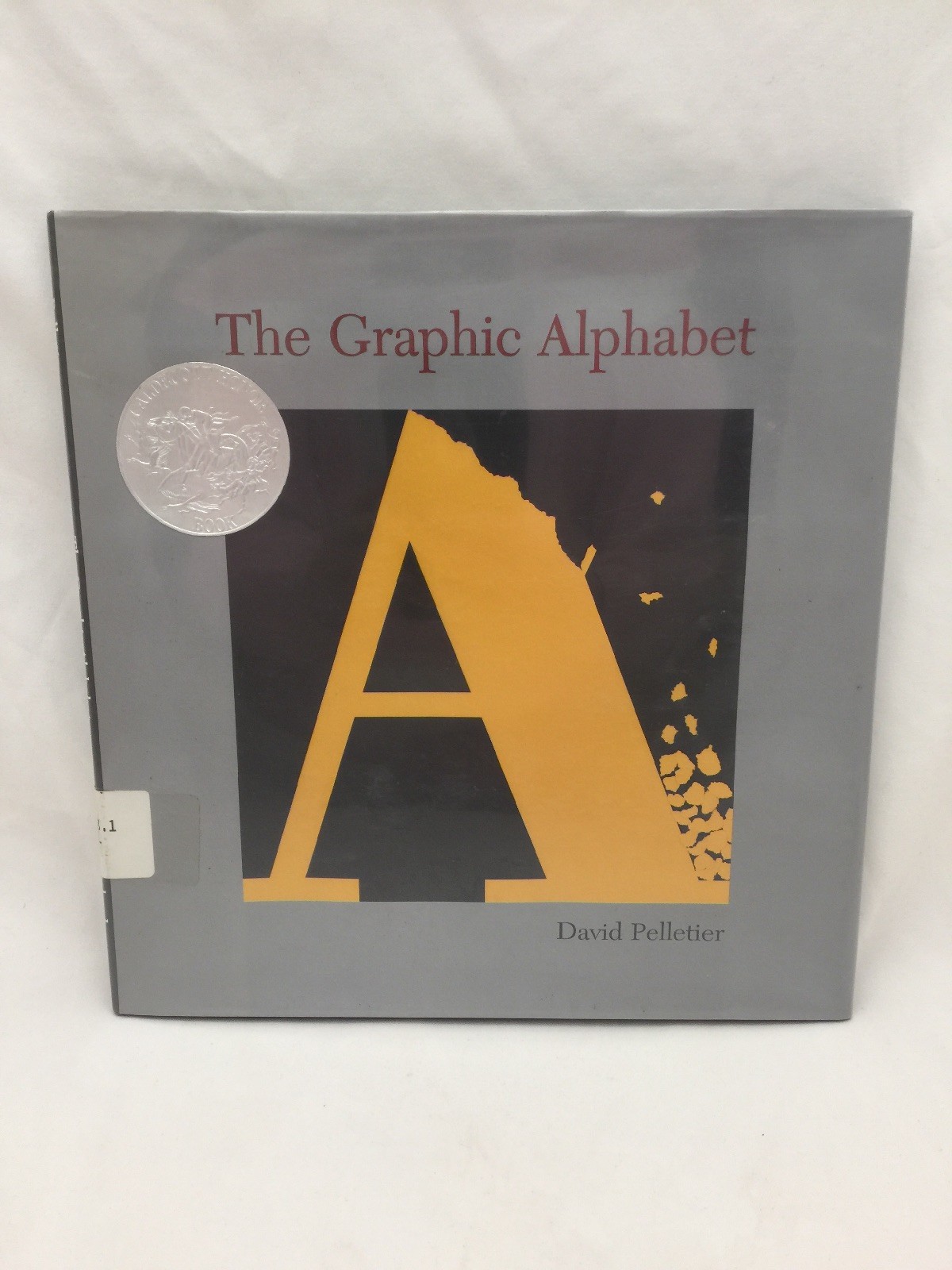 The Graphic Alphabet by David L. Pelletier (1996, Hardcover) Caldecott ...