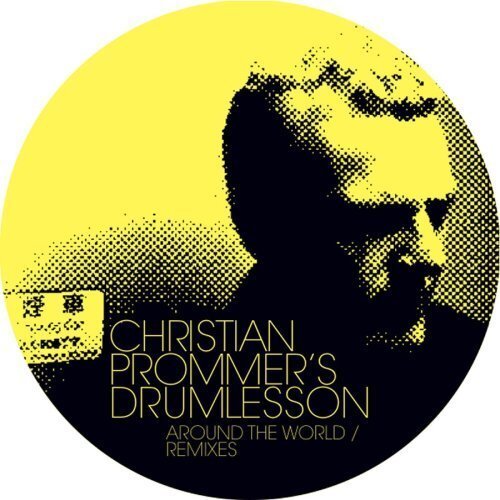 Christian Prommer 's drum lesson-Around the world (remixes) [Maxi 12 ...
