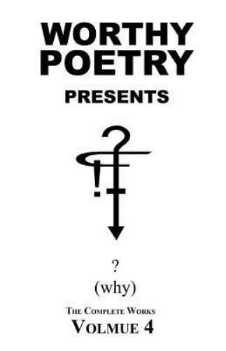 WORTHY POETRY: ? (why) by Michael Worthy (2016, Trade Paperback) for ...