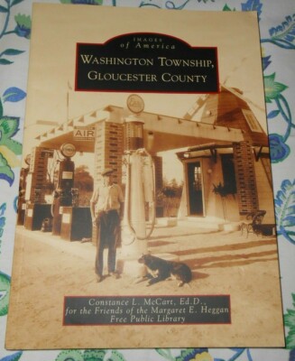 Washington Township GLOUCESTER COUNTY NEW JERSEY NJ Images of America ...