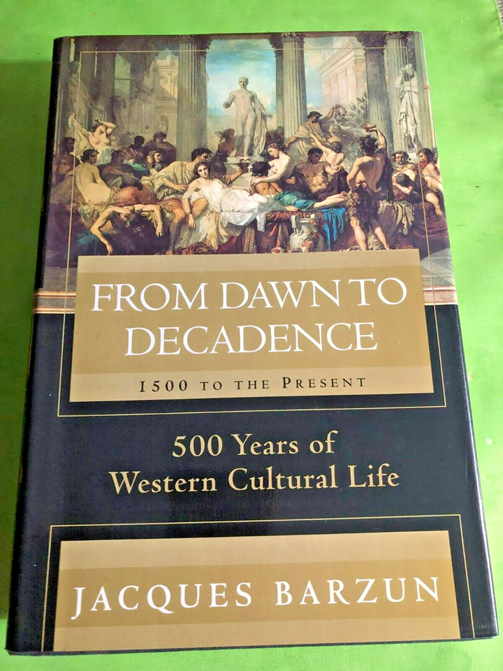 RARE! From Dawn to Decadence 500 Years of Western Cultural Life 1500 to ...