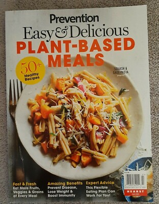 Prevention Magazine Easy & Delicious Plant-Based Meals 50+ Healthy ...