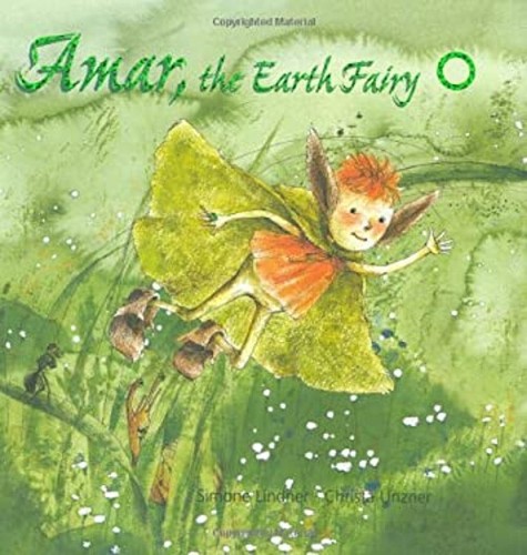 Amar, the Earth Fairy Hardcover Christa, Lindner, Simone Unzner ...