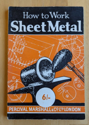 HOW TO WORK SHEETMETAL by H J. DYER - PERCIVAL MARSHALL - P/B - 1963 | eBay