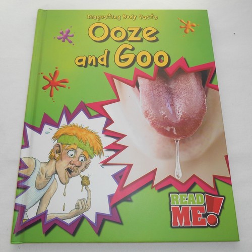 Disgusting Body Facts (Hardback) - Ooze & Goo - ISBN 9781406213089 ...