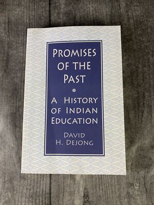 Promises Of The Past: A History Of Indian Education 9781555917012| eBay